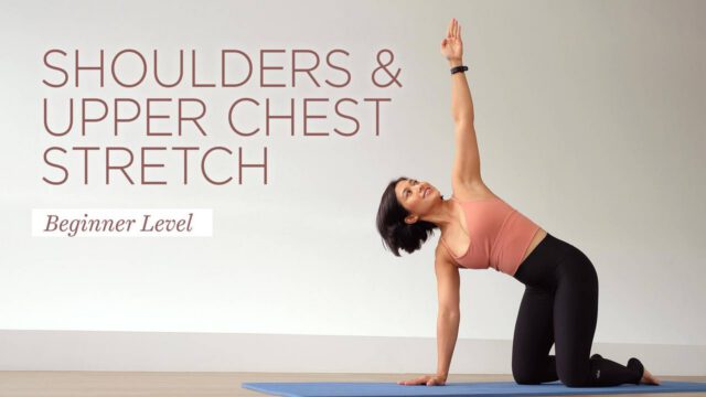 Shoulders & Upper Chest Stretch – studio.flowwithmira.com